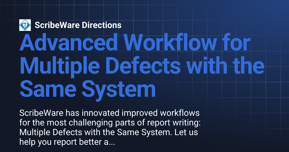 Advanced Workflow for Multiple Defects with the Same System | ScribeWare Directions
