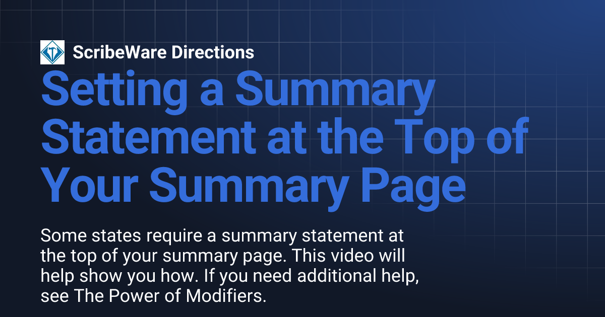 Setting a Summary Statement at the Top of Your Summary Page | ScribeWare Directions
