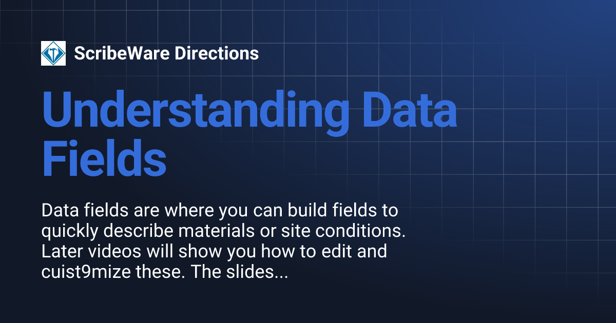 Understanding Data Fields | ScribeWare Directions