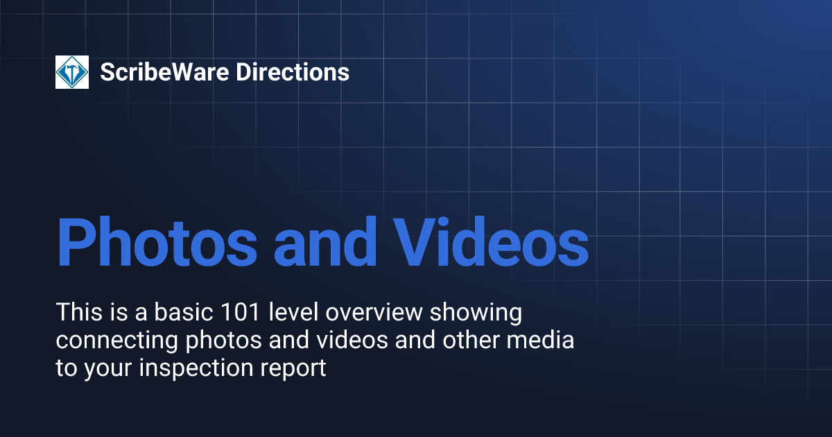 Photos and Videos | ScribeWare Directions