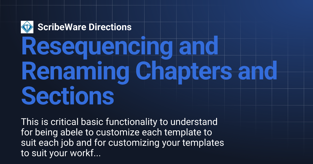 Resequencing and Renaming Chapters and Sections | ScribeWare Directions