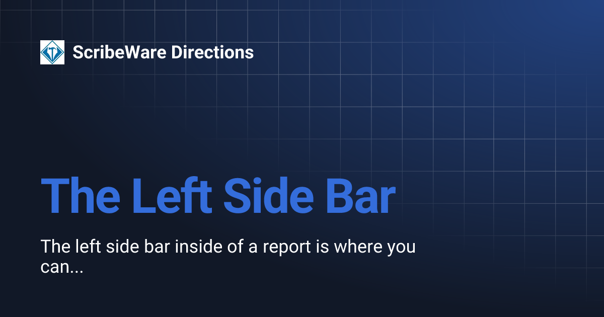 The Left Side Bar | ScribeWare Directions