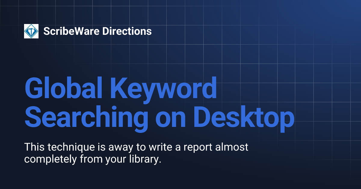 Global Keyword Searching on Desktop | ScribeWare Directions