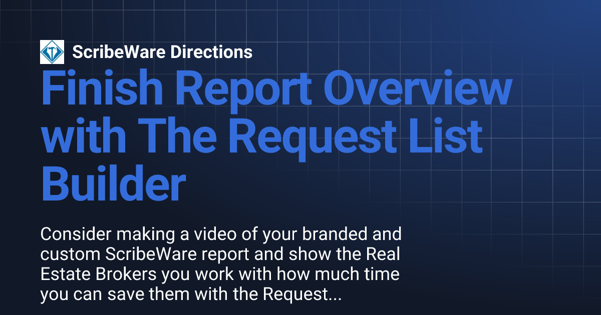 Finish Report Overview with The Request List Builder | ScribeWare Directions