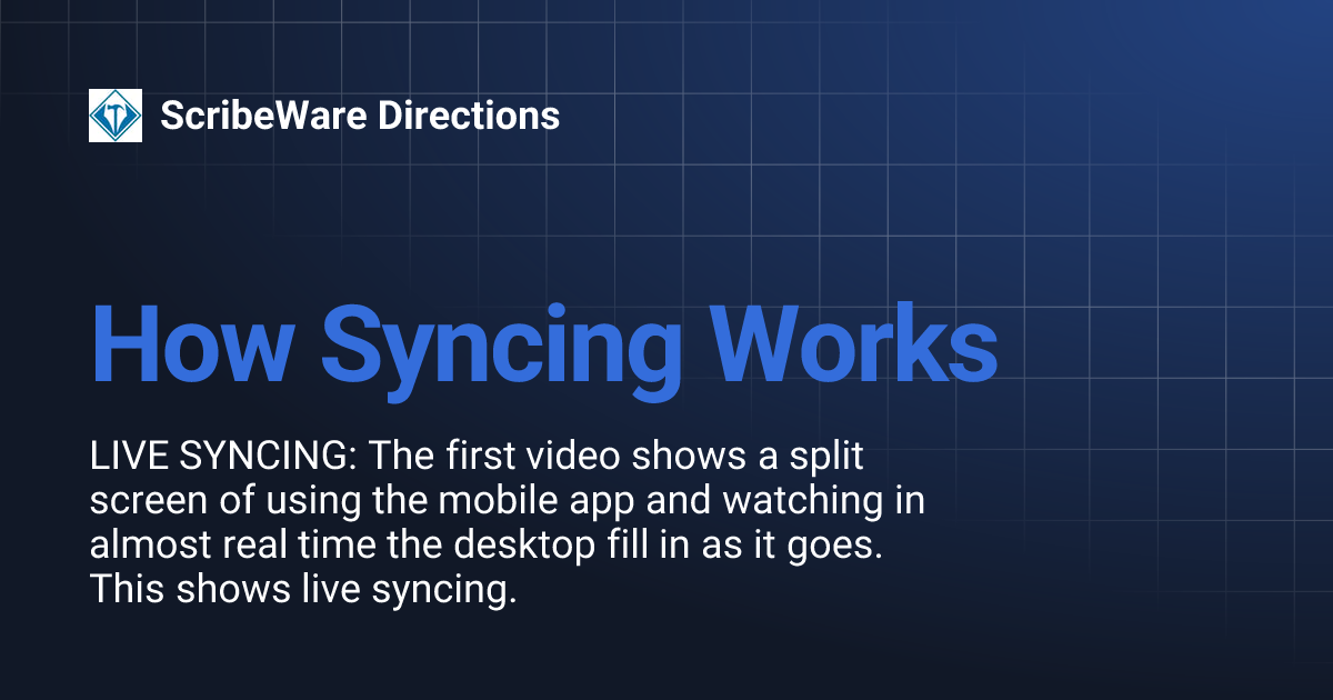 How Syncing Works | ScribeWare Directions