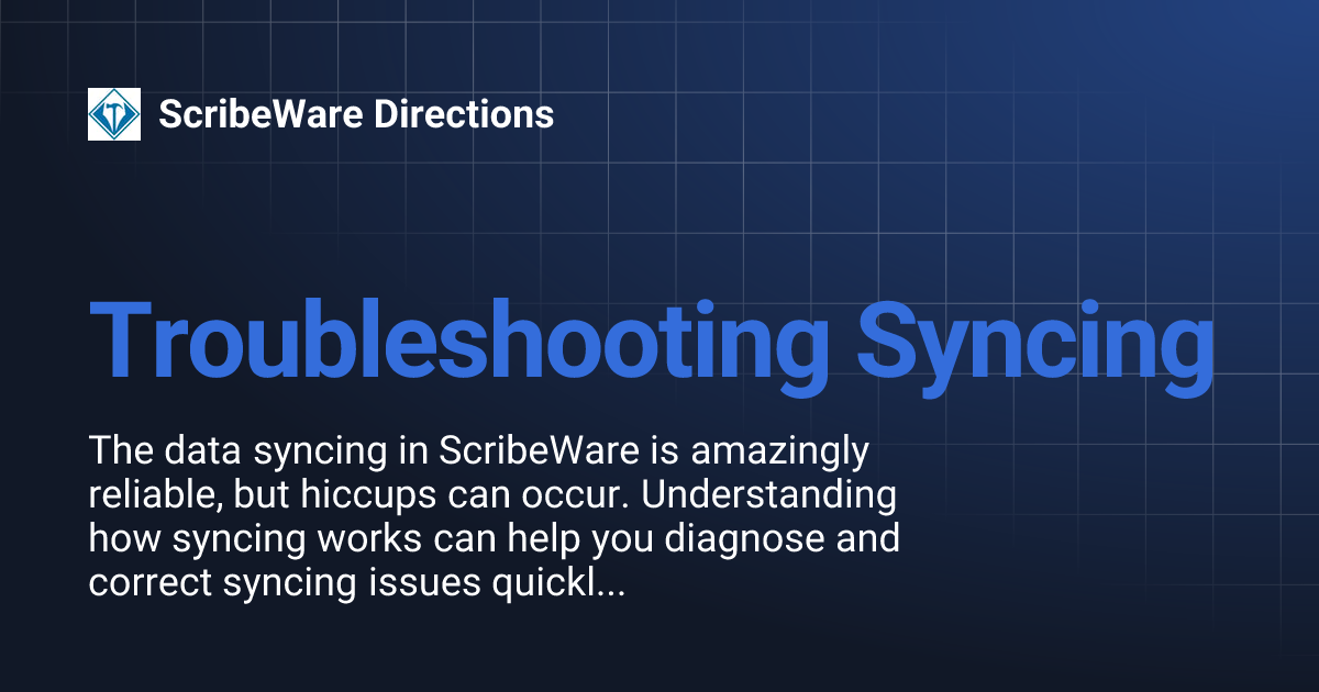 Troubleshooting Syncing | ScribeWare Directions