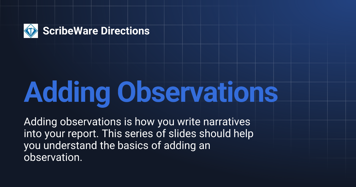 Adding Observations | ScribeWare Directions