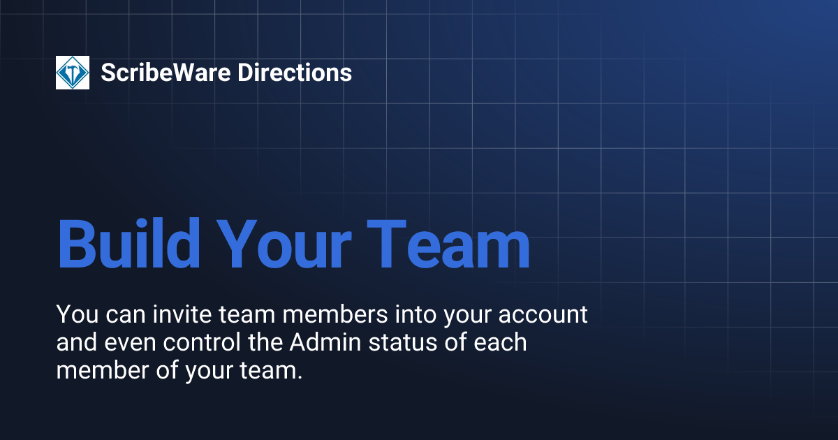 Build Your Team | ScribeWare Directions